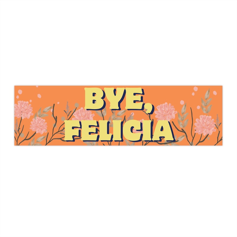 Bye Felicia Card - Etsy