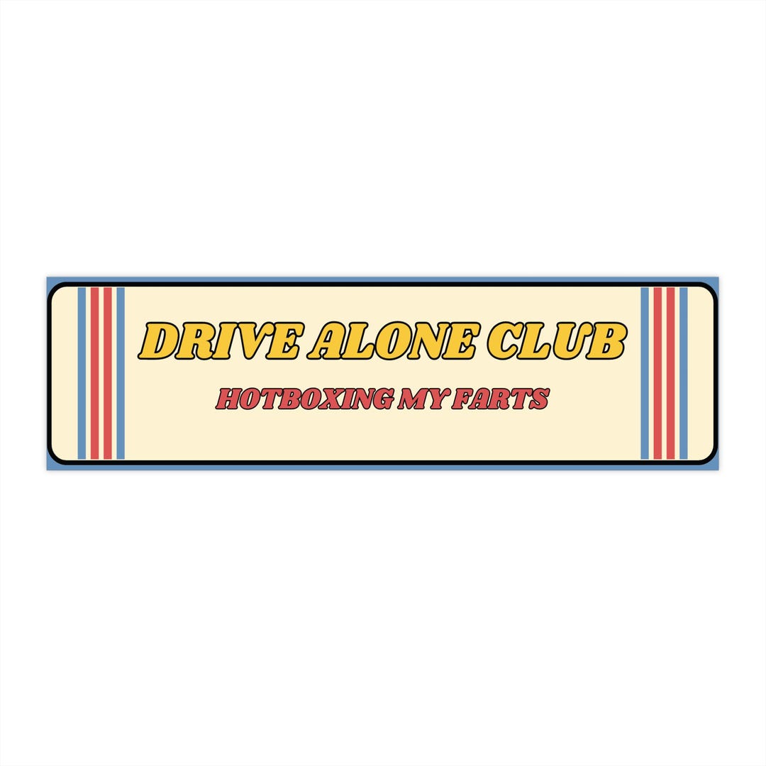 Drive Alone Club Bumper Sticker, Funny Car Decal - Etsy