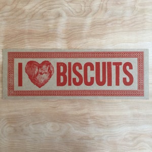 I LOVE BISCUITS, Breakfast Art, Letterpress Sign, Biscuit Poster ...