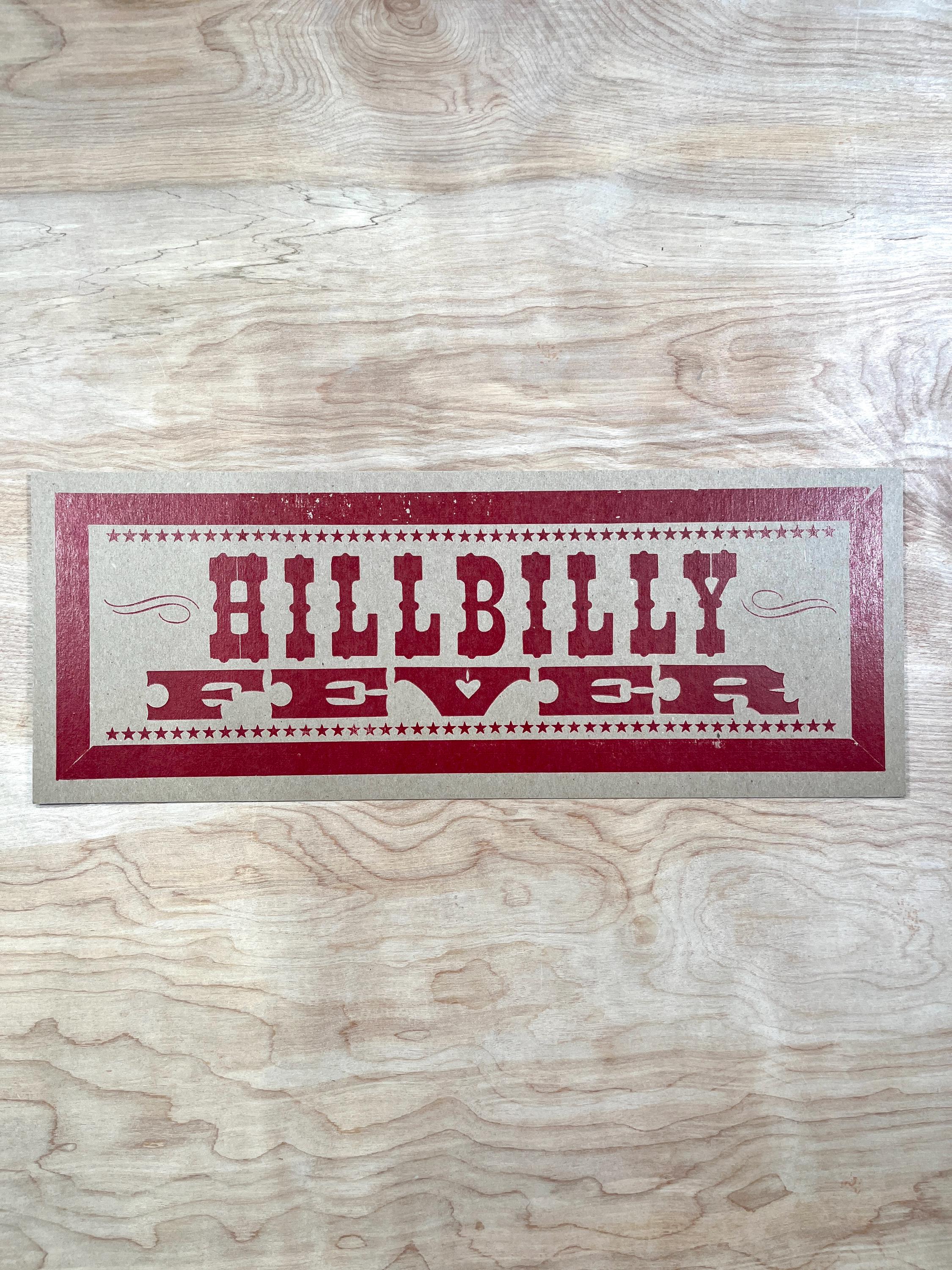 HILLBILLY FEVER Hand Printed Letterpress Sign, Country Music, Redneck ...
