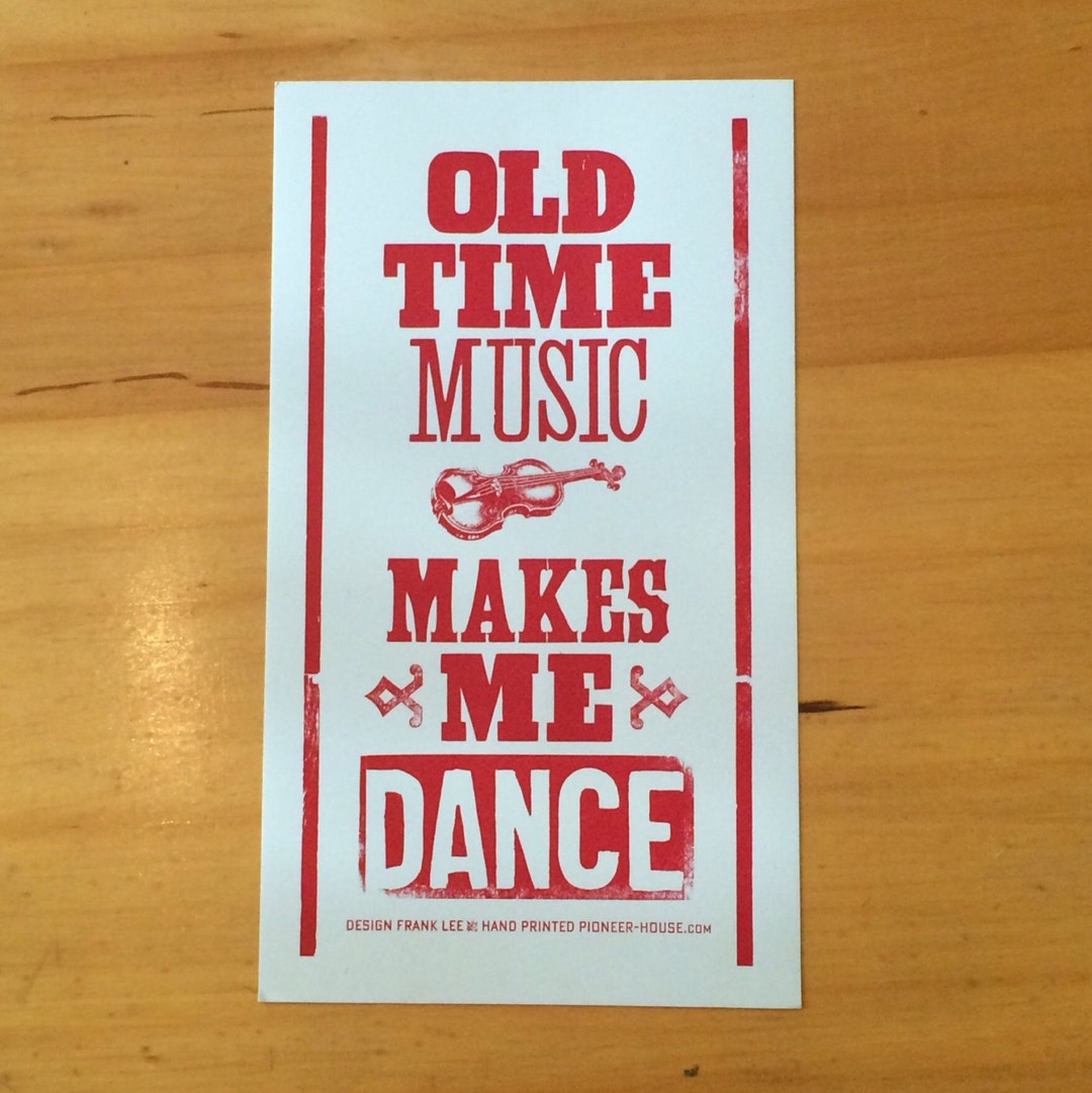 OLD TIME MUSIC Makes Me Dance Sign, Letterpress Poster, Clogging ...