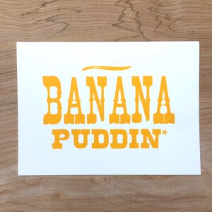 1 Yellow BANANA PUDDIN Greeting Card, Letterpress Kitchen Art, Southern ...