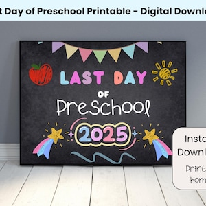 Last Day of Preschool Printable Sign | Last Day of Pre-k | Last Day of ...