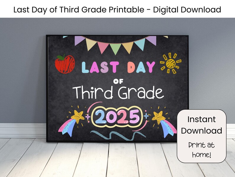 Last Day of Third Grade Printable Sign | Last Day of Grade 3 | Last Day ...