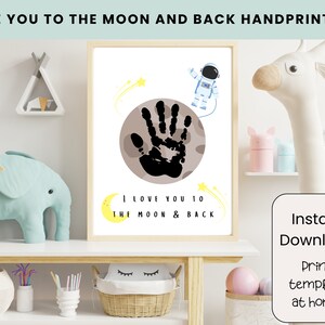 I Love You to the Moon and Back Handprint Art | Preschool Craft ...