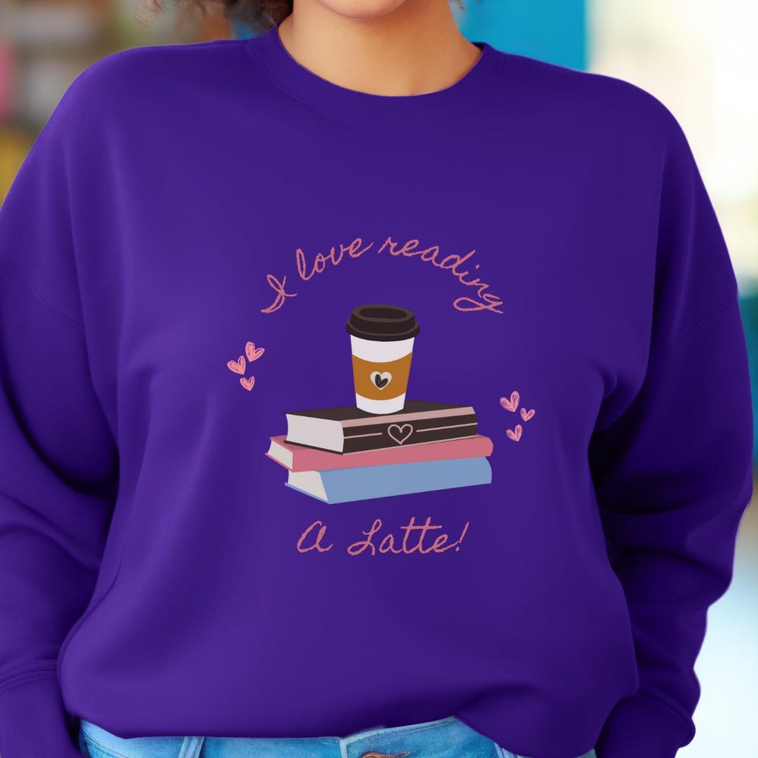 I Love Reading A Latte Sweatshirt, Book Lover Shirt - Etsy
