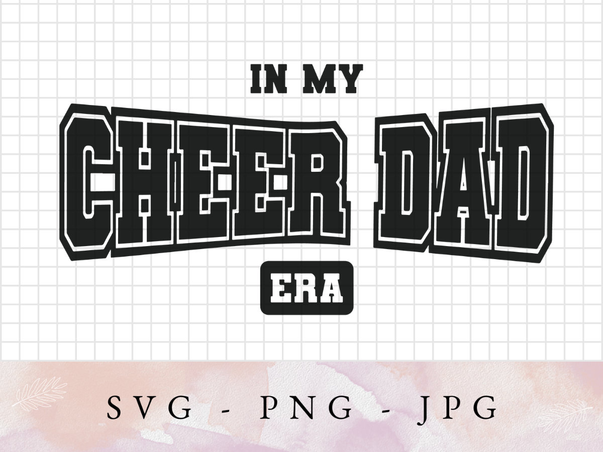In My Cheer Dad Era SVG, Cheer Dad SVG, Cheer Dad Shirt SVG, Cheer Dad ...