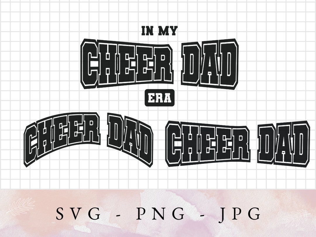 Cheer Dad SVG Bundle, Cheer Dad SVG, Cheer Dad Shirt SVG, Cheer Dad ...