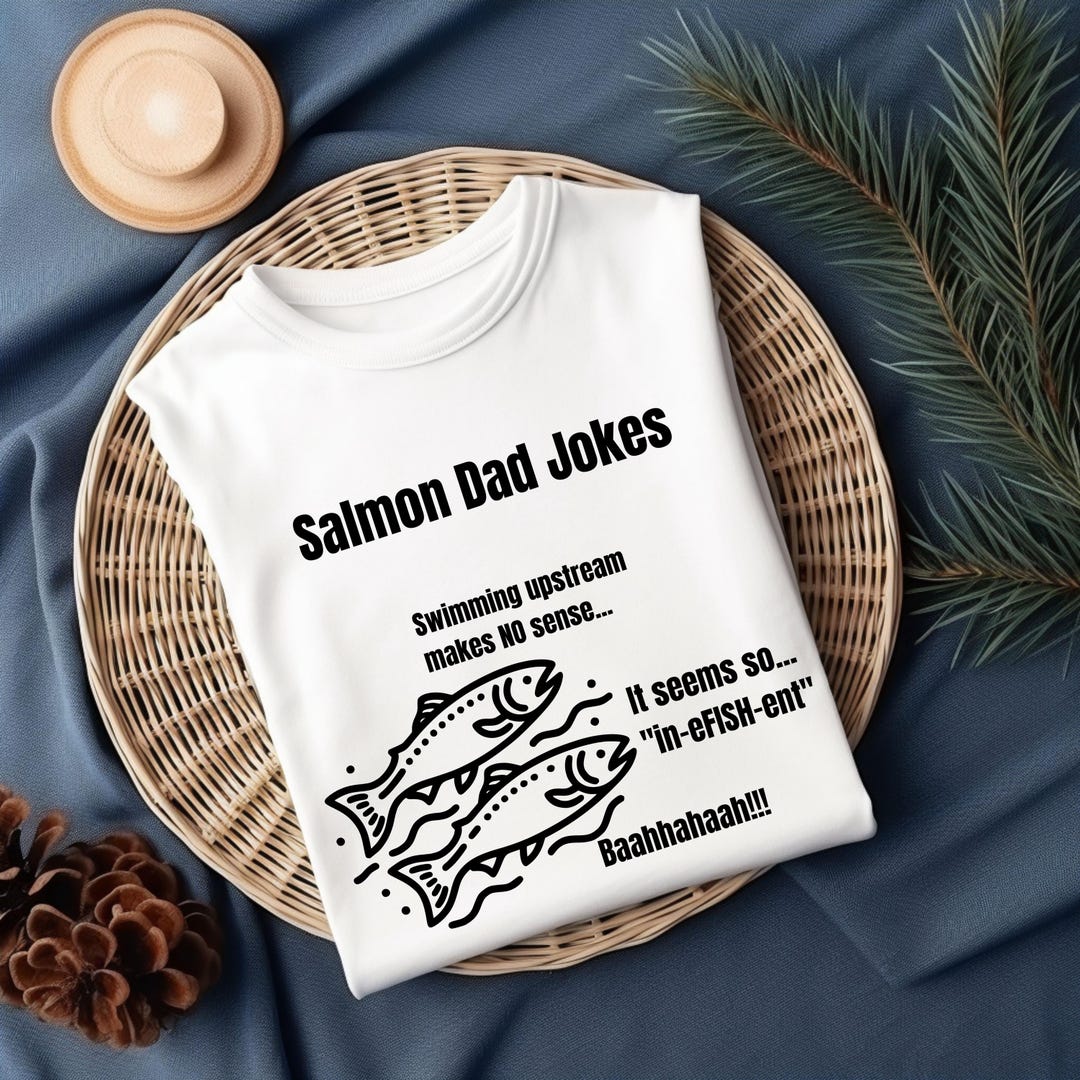 Salmon Dad Jokes T-shirt: In-efish-ent Pun, Funny Adult Tee - Etsy