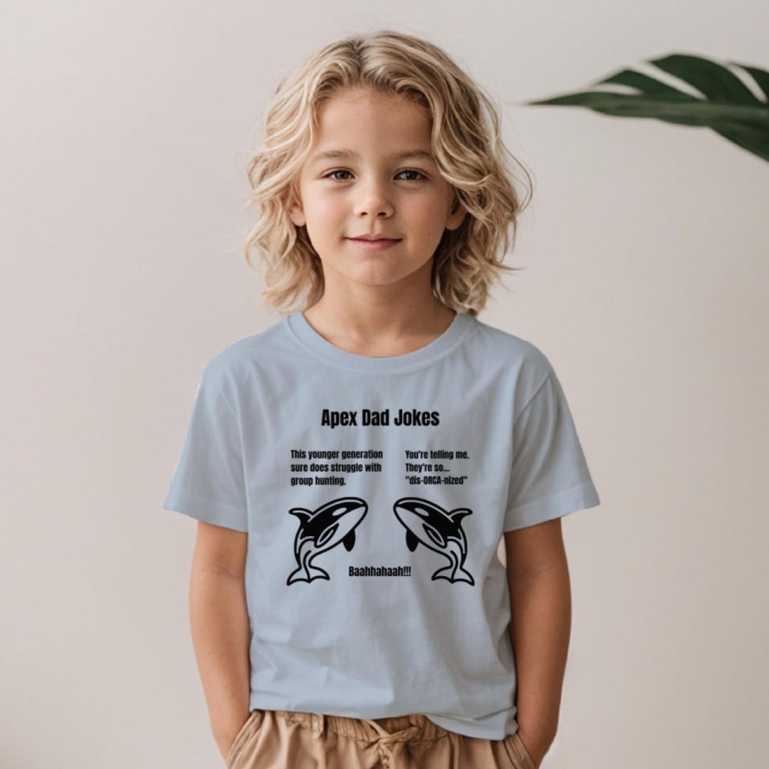 Apex Legends Dad Jokes T-shirt for Kids, Hilarious Orca Pun, Funny ...