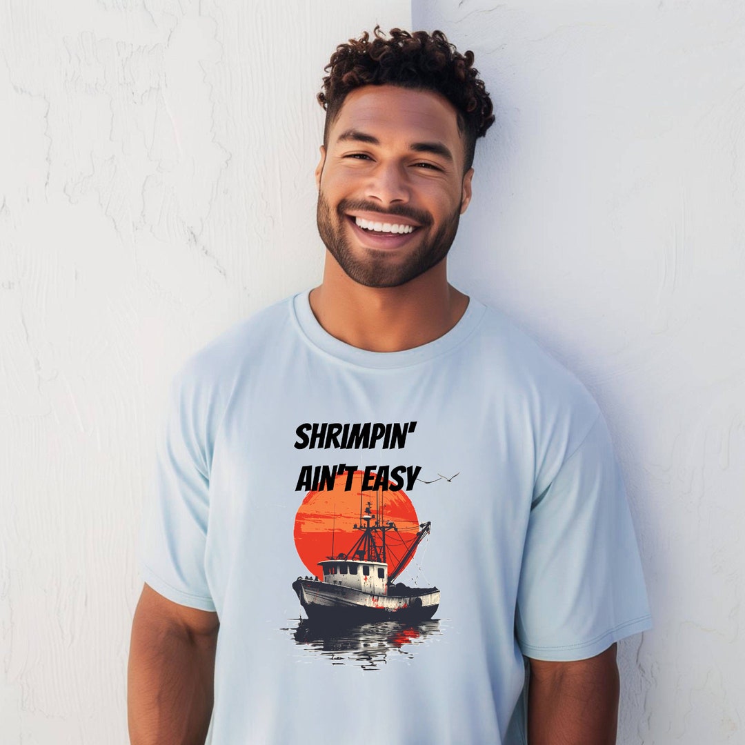 Shrimpin' Ain't Easy - Etsy