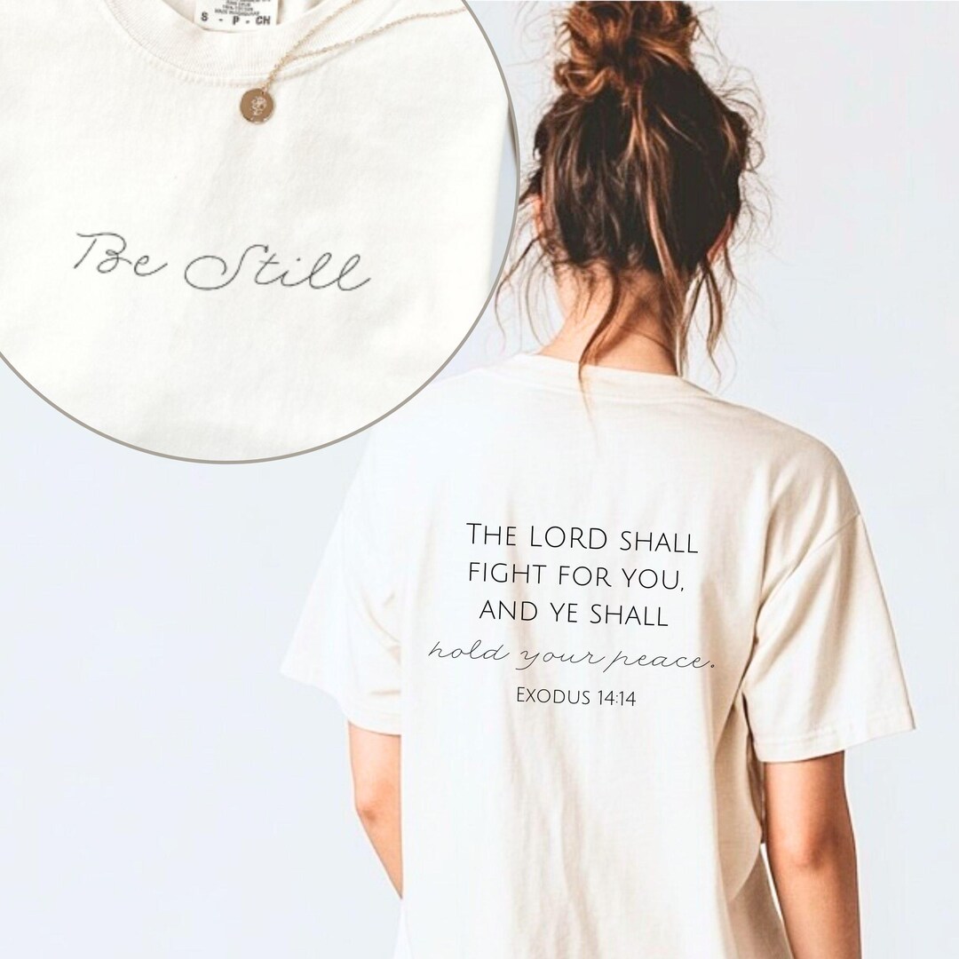Exodus 14:14 Bible Verse T-shirt Be Still - Etsy