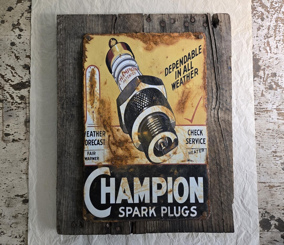 Rusty & Rustic Metal Advertisement Sign ~ Champion Spark Plugs - Etsy