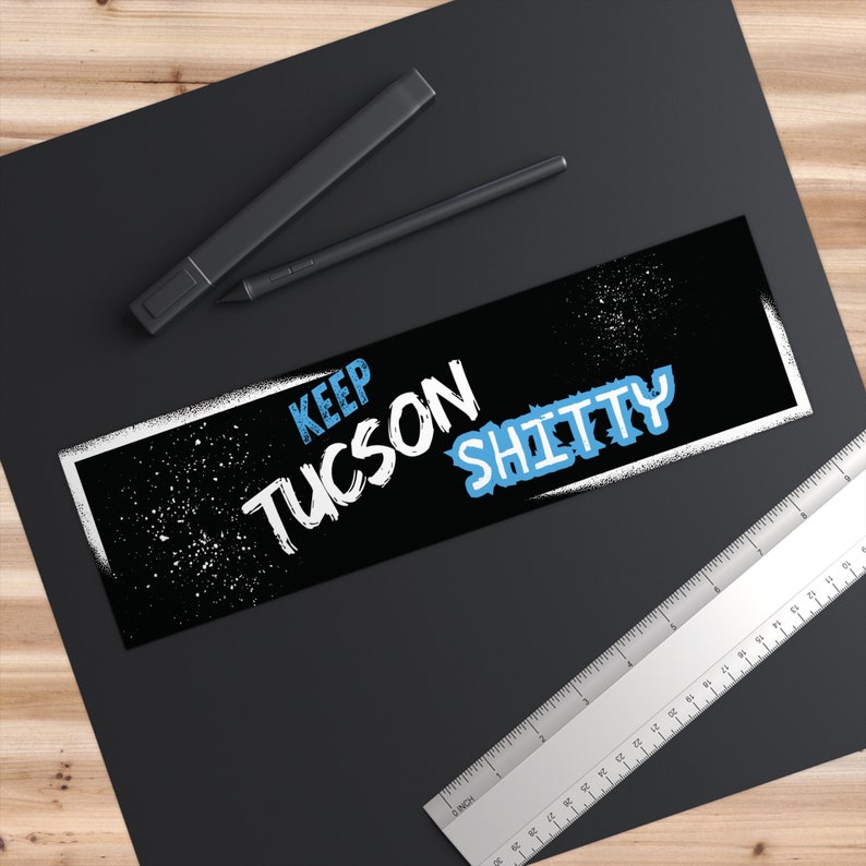 KEEP TUCSON SHITTY Bumper Sticker - Etsy