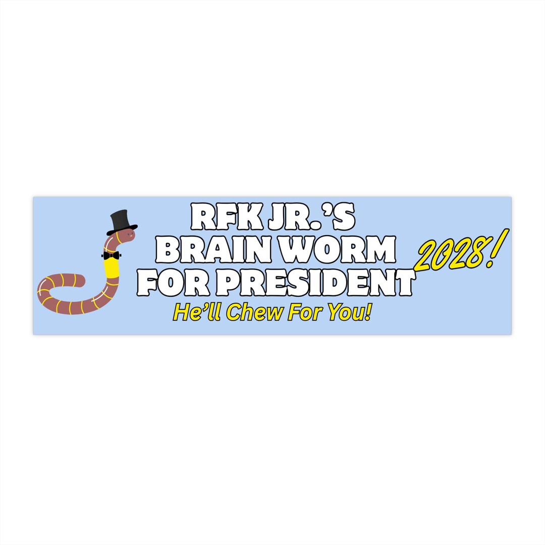 RFK Jr.'s Brain Worm for President! Bumper Sticker - Etsy