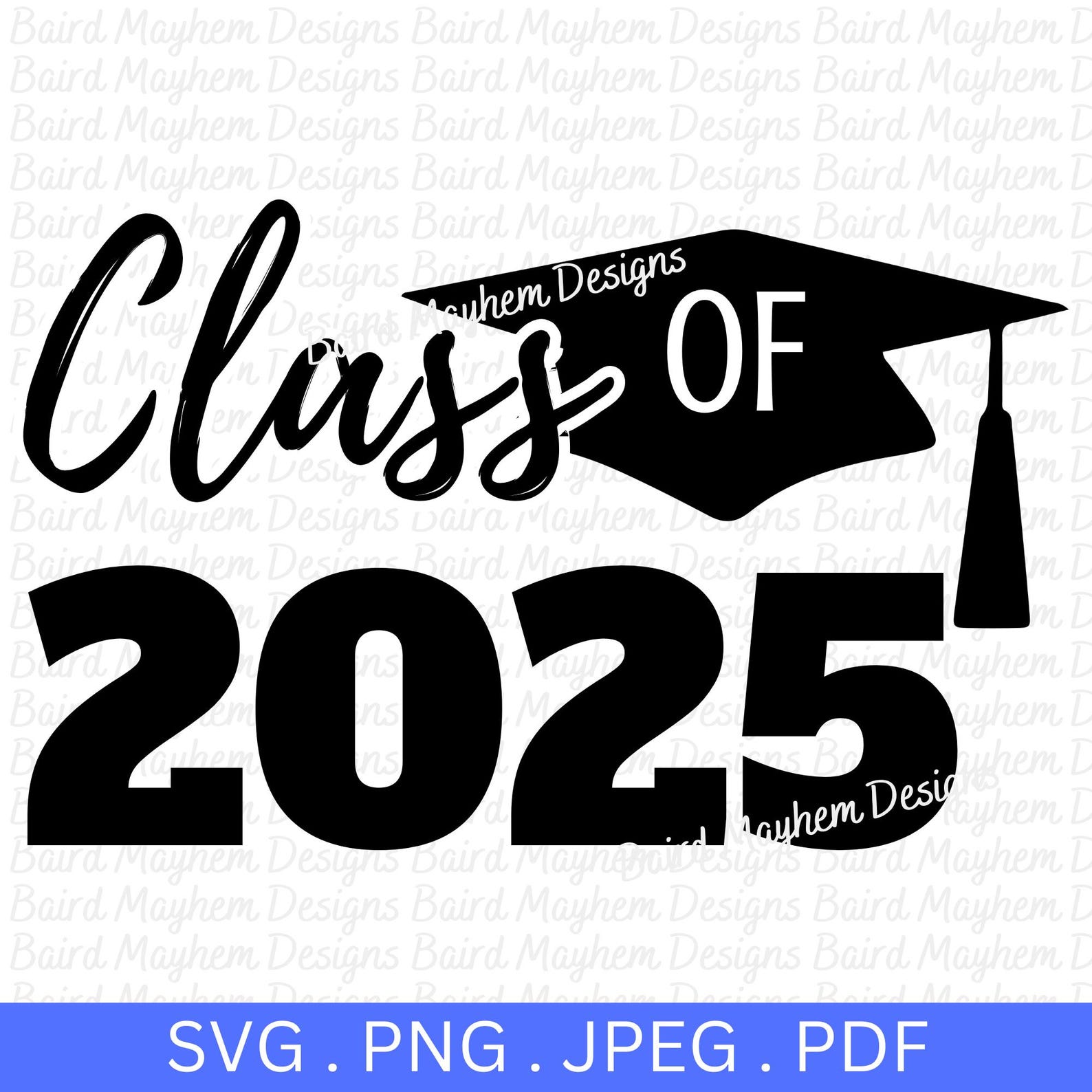 Class of 2025 Svg Png, Senior 2025, Graduation Svg, Graduation Shirt ...