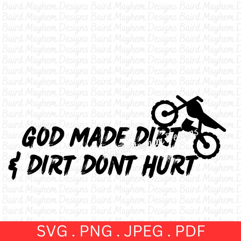 God Made Dirt, Dirt Dont Hurt, Motocross, Kids Svg, Boy Svg, Little ...