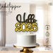 Hello 2025 Cake Topper, Happy New Year Cake Topper, New Year's Eve Cake ...