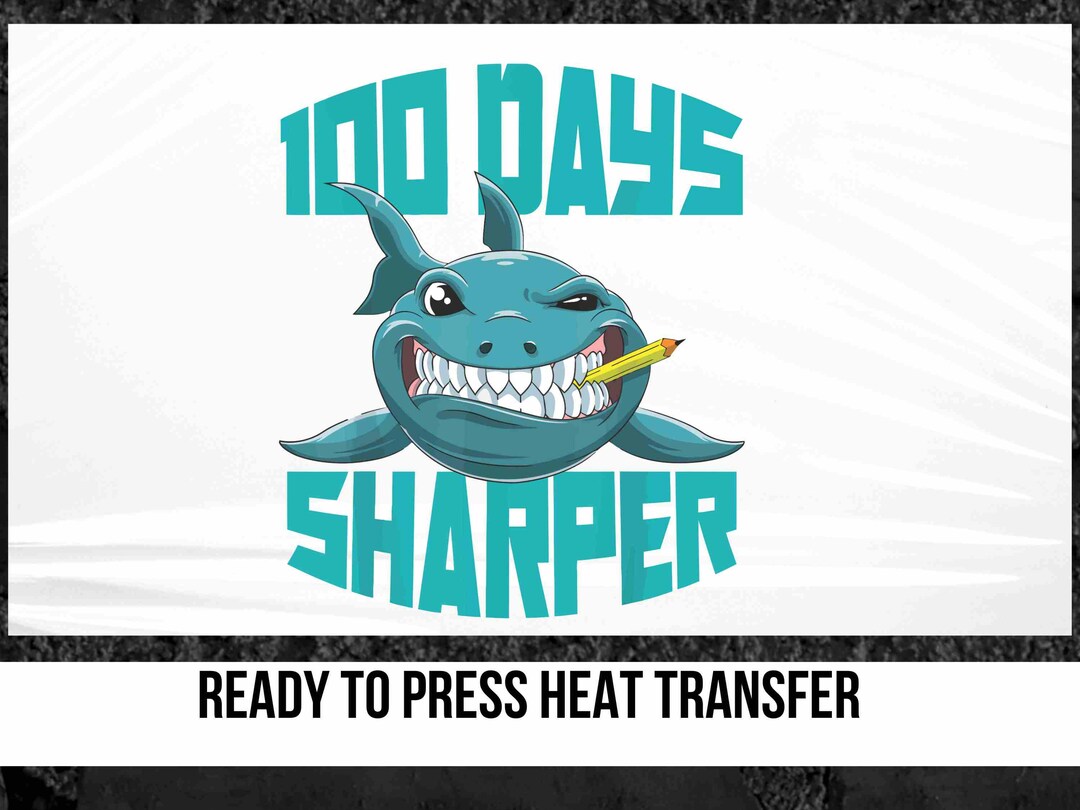 100 Days Sharper DTF Transfer Ready to Press Dtf 100 Days of School Dtf ...