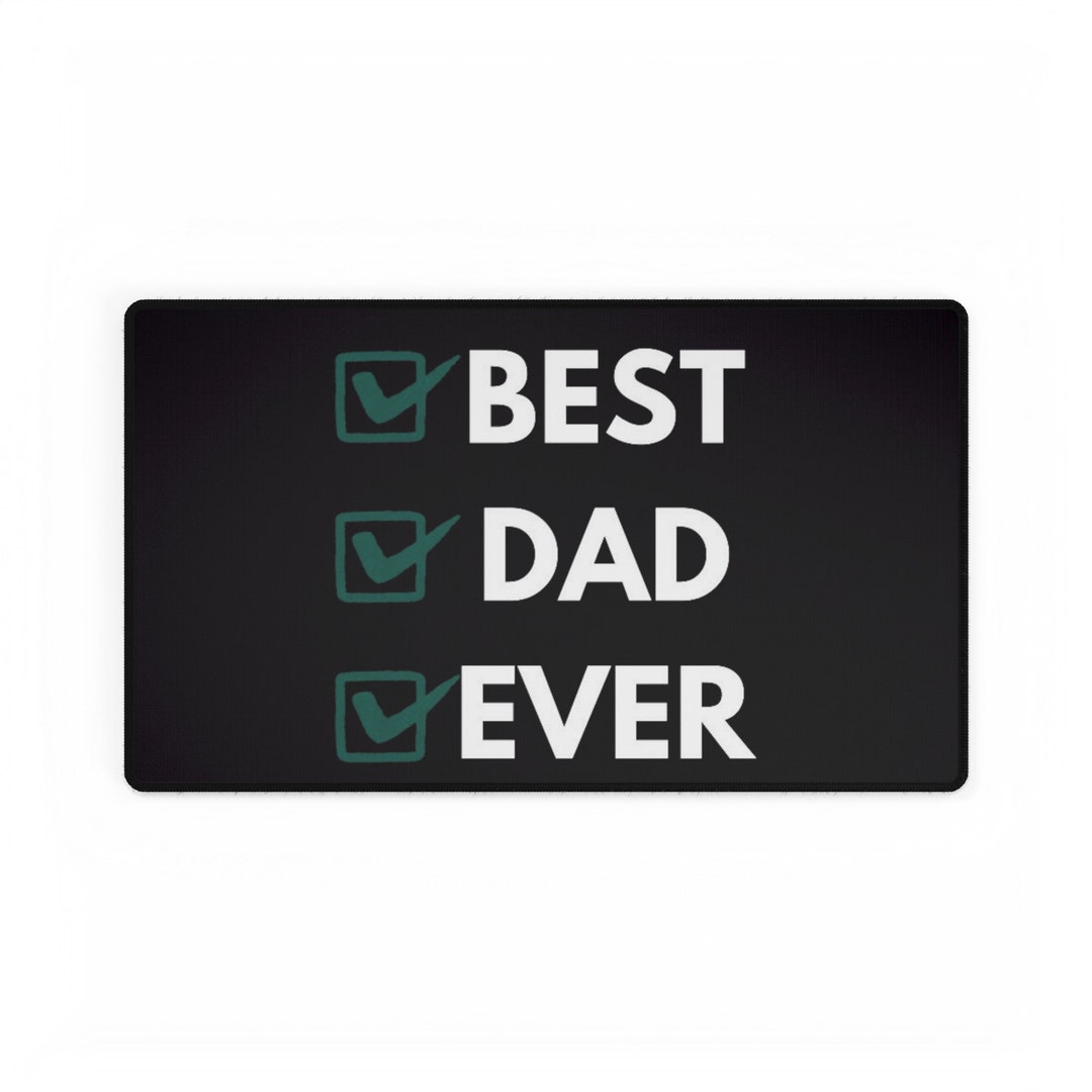 Best Dad Ever Desk Mat for Father's Day - Gift for Fathers - Etsy