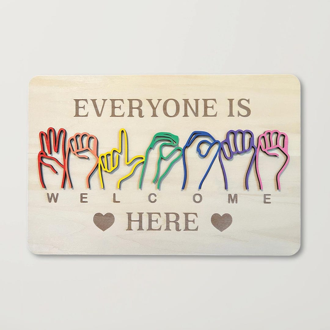 ASL Sign Language Everyone is Welcome Here Wooden Greeting Sign | Gift ...
