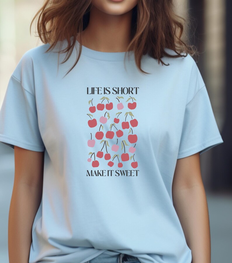 Cherries Tee, Life is Short Make It Sweet Shirt, Fruit Lover Gift ...