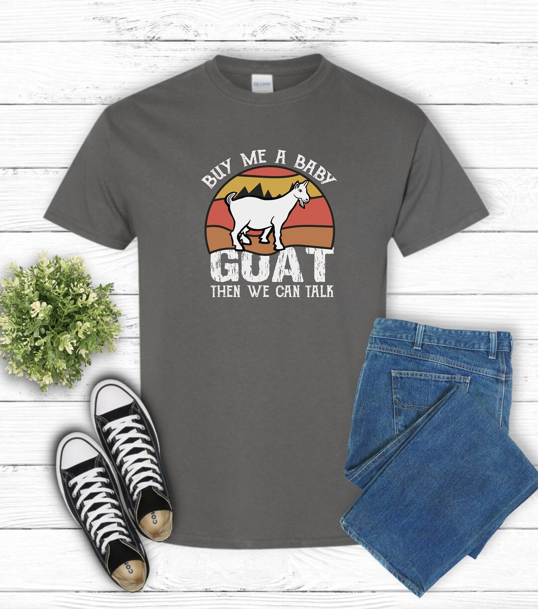 Funny Goat T-shirt, Buy Me A Baby Goat Tee, Animal Lover Gift, Farm ...