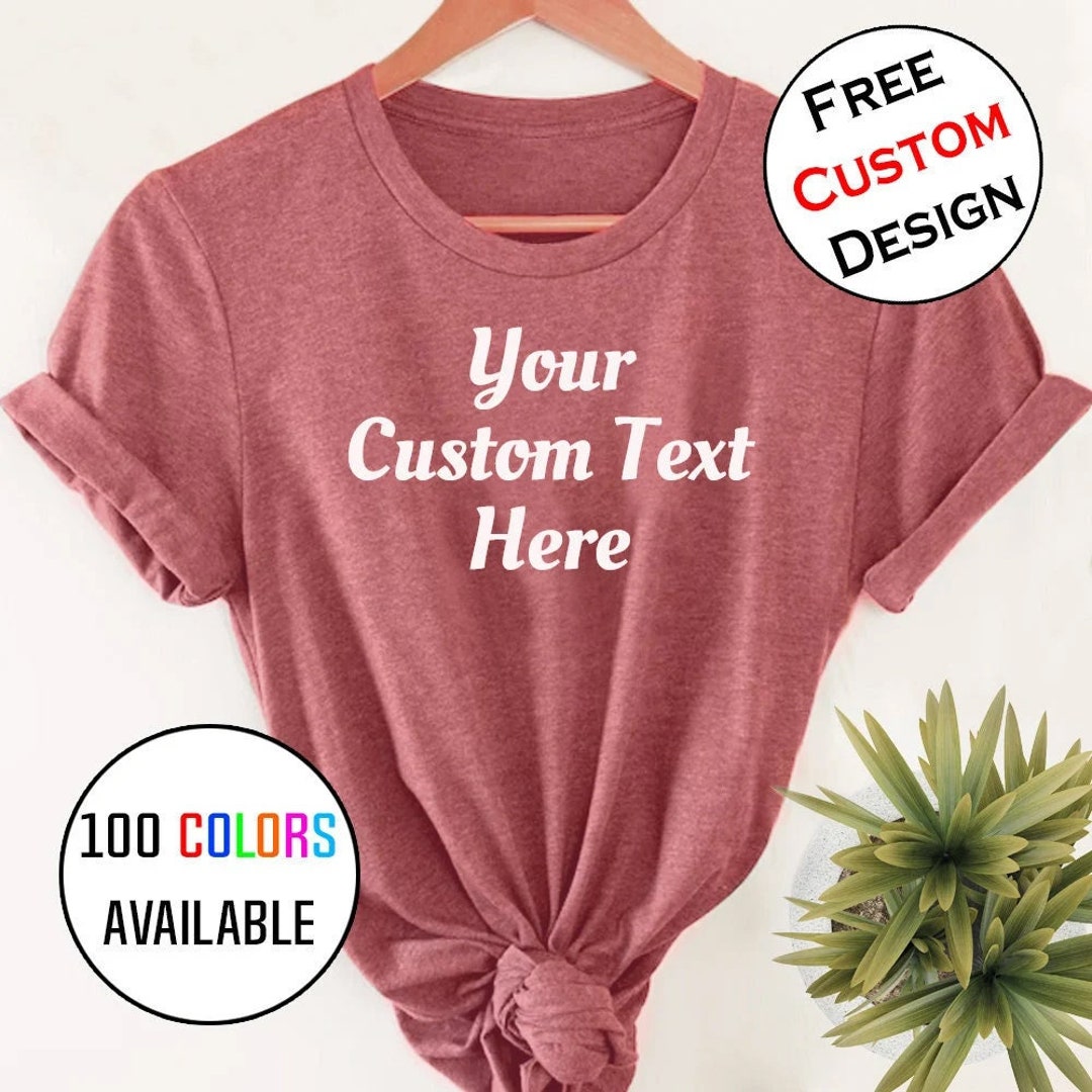Custom Shirt, Custom Text Shirt, Custom T-shirt, Personalized T-shirt ...