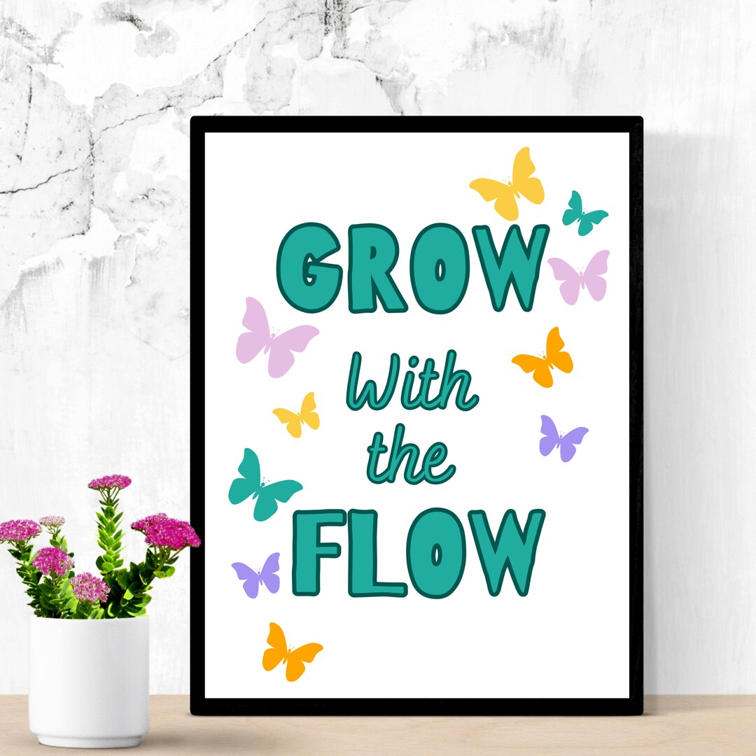 Grow With the Flow Motivational Poster, Digital Download, Classroom ...