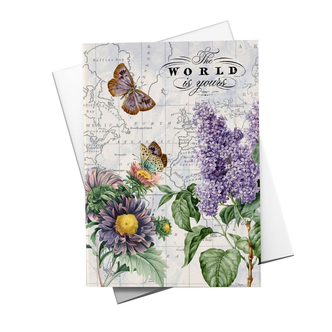The World is Yours Greeting Card by Wendy Gold, Inspirational Flower ...