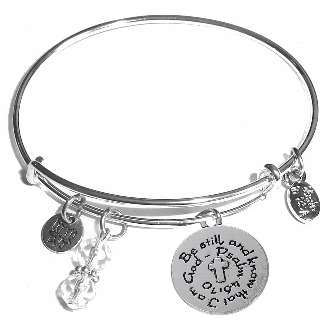 Christian Bangle - Religious Bangle - Be Still and Know That I Am God ...