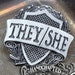 They/she Pronoun Badge - Pride Pronoun Pin - Handcrafted Pewter ...