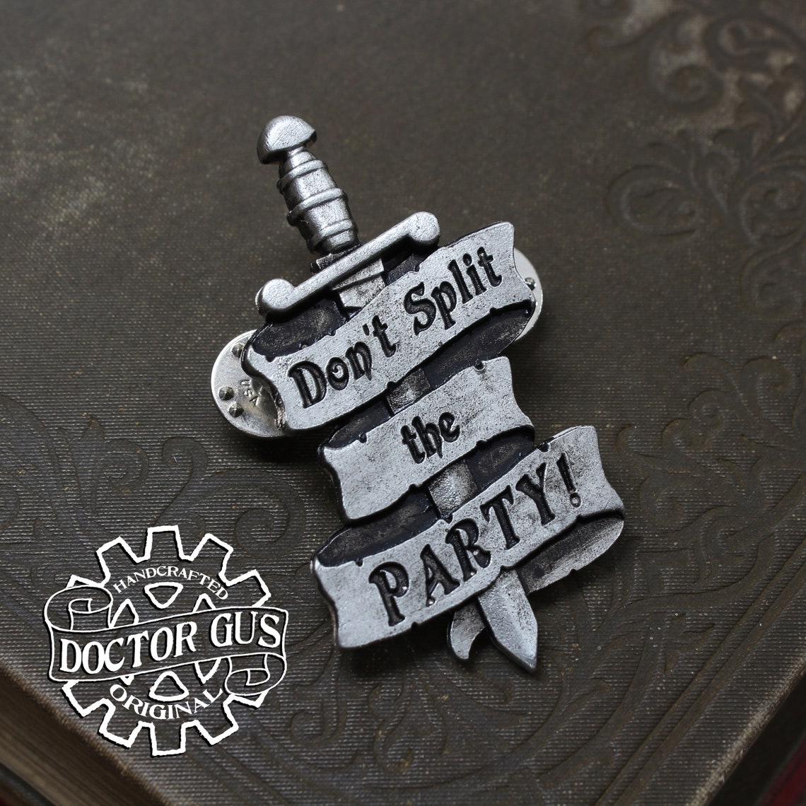 Don't Split the Party Badge Pewter Pin Handcrafted | Etsy