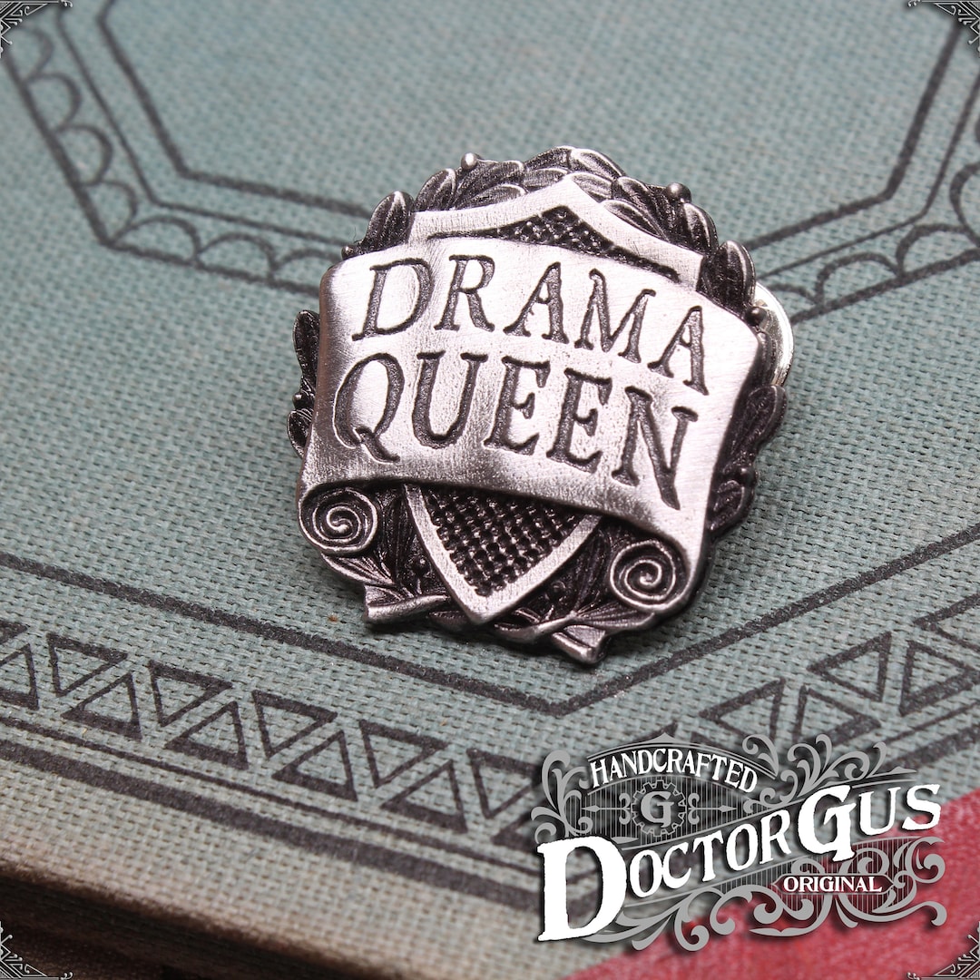 Drama Queen Badge --- Handcrafted Pewter Accessories by Doctor Gus ...