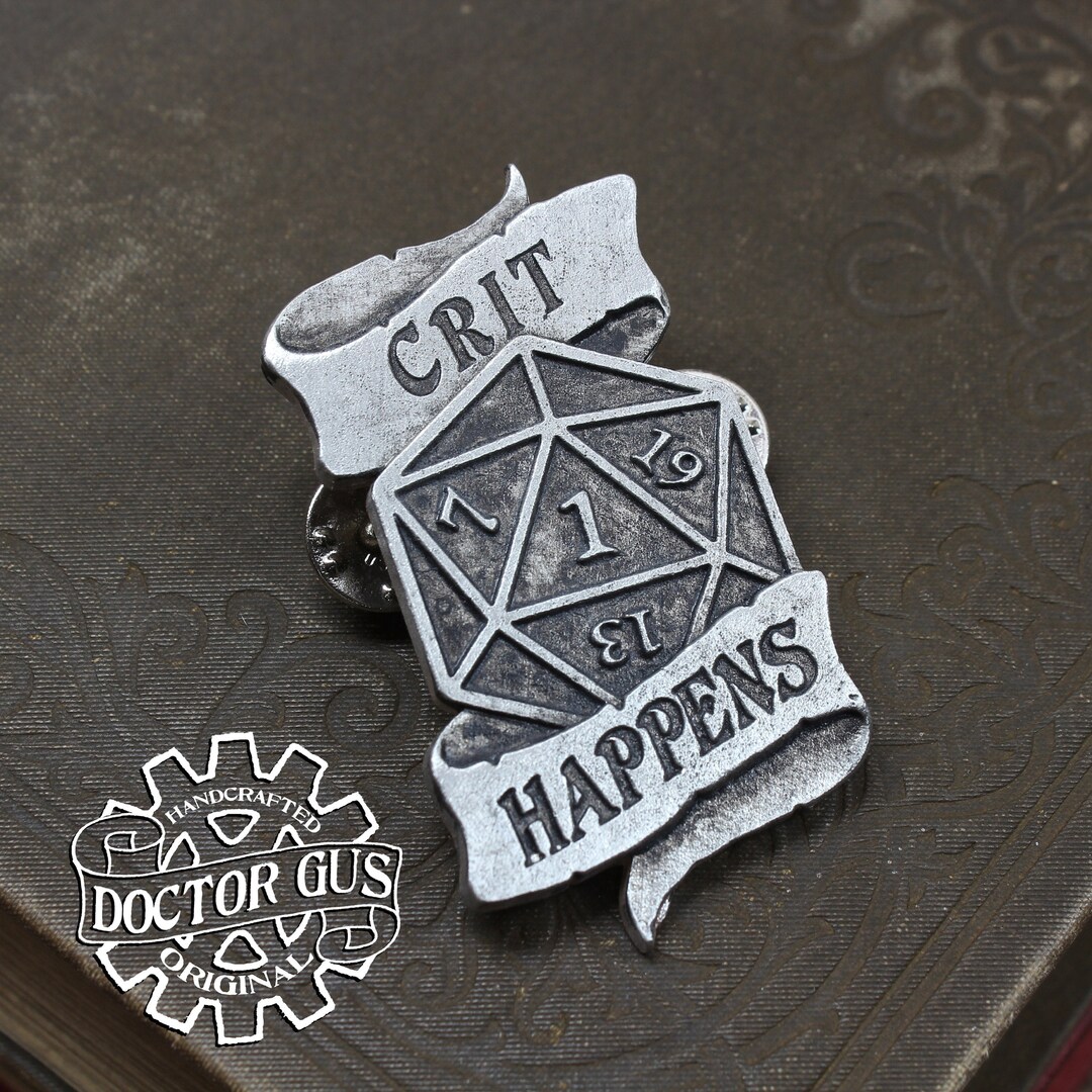 Crit Happens Badge - Pewter Pin - Handcrafted Accessories by Doctor Gus ...