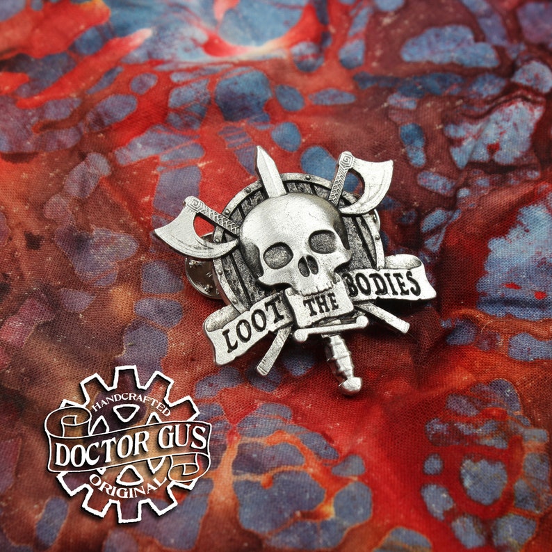 Loot the Bodies Badge Pewter Pin Handcrafted Accessories | Etsy