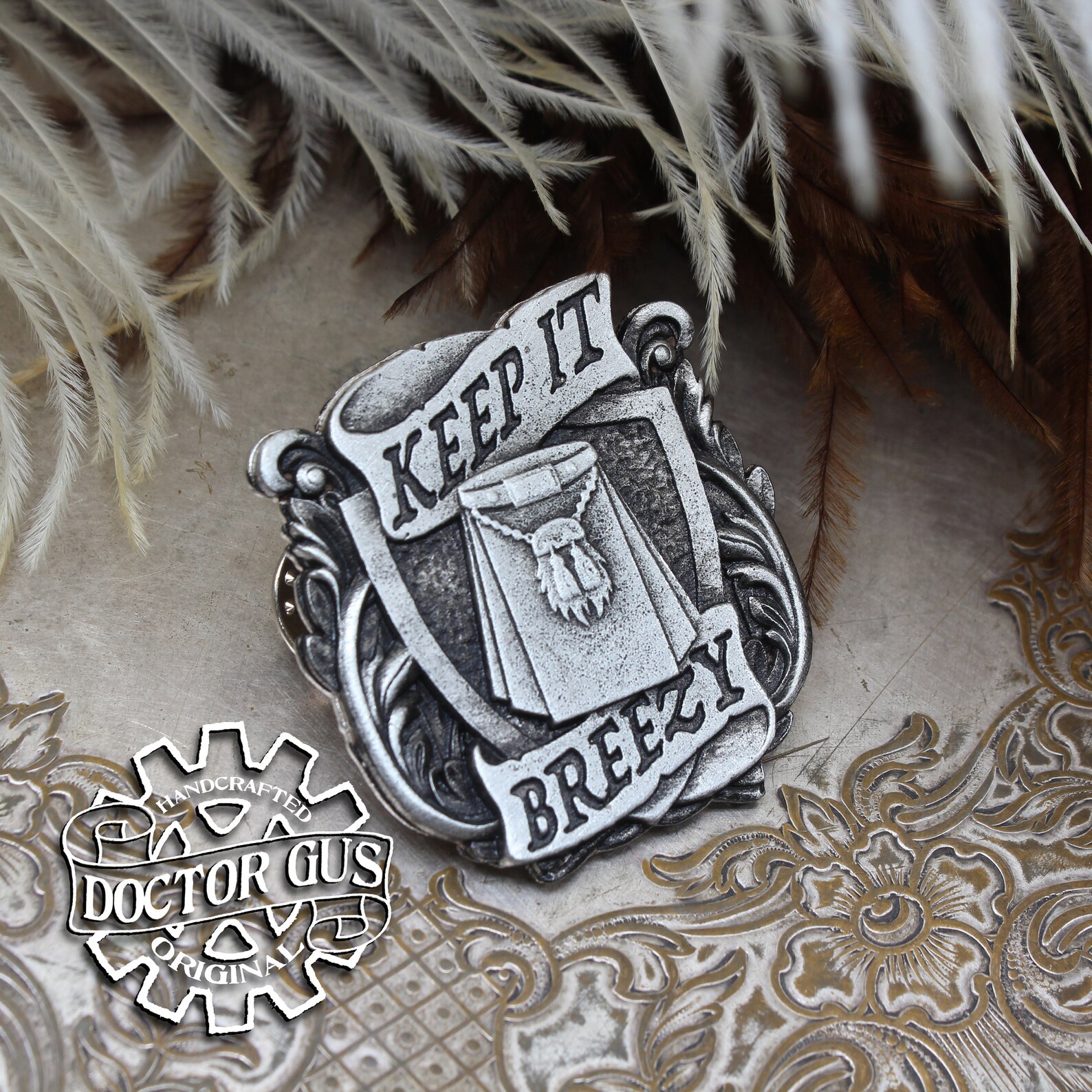 Keep It Breezy Badge - Pewter Pin - Handcrafted Accessories by Doctor ...