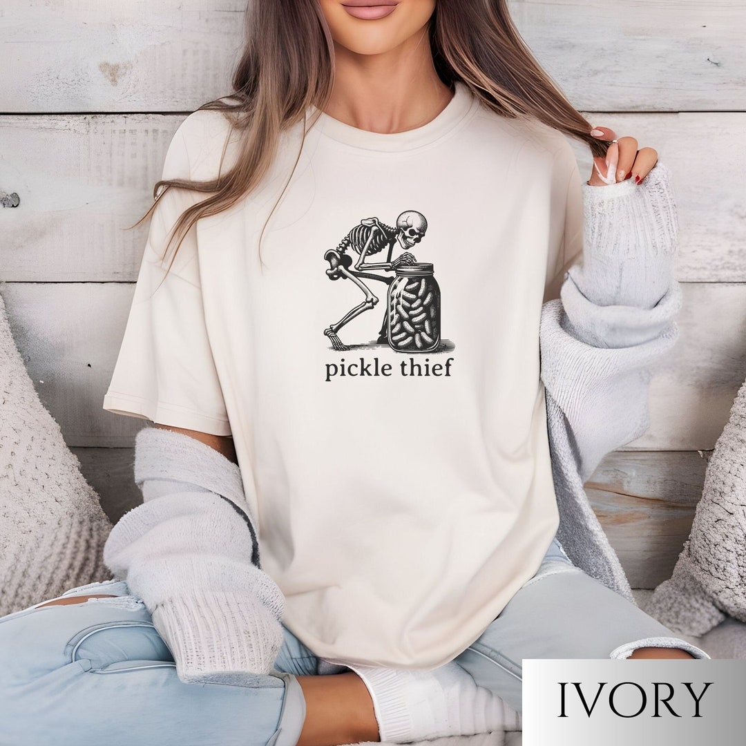 Pickle Thief Comfort Colors T-shirt, Skeleton Stealing a Pickle From ...