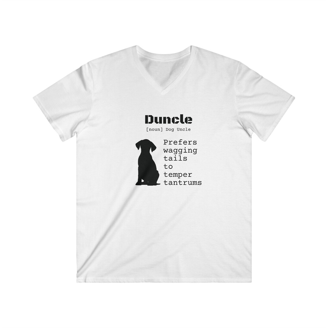 Dog Uncle "duncle" V-neck - Dog Uncle T, Dog Uncle V-neck, Dog Uncle ...