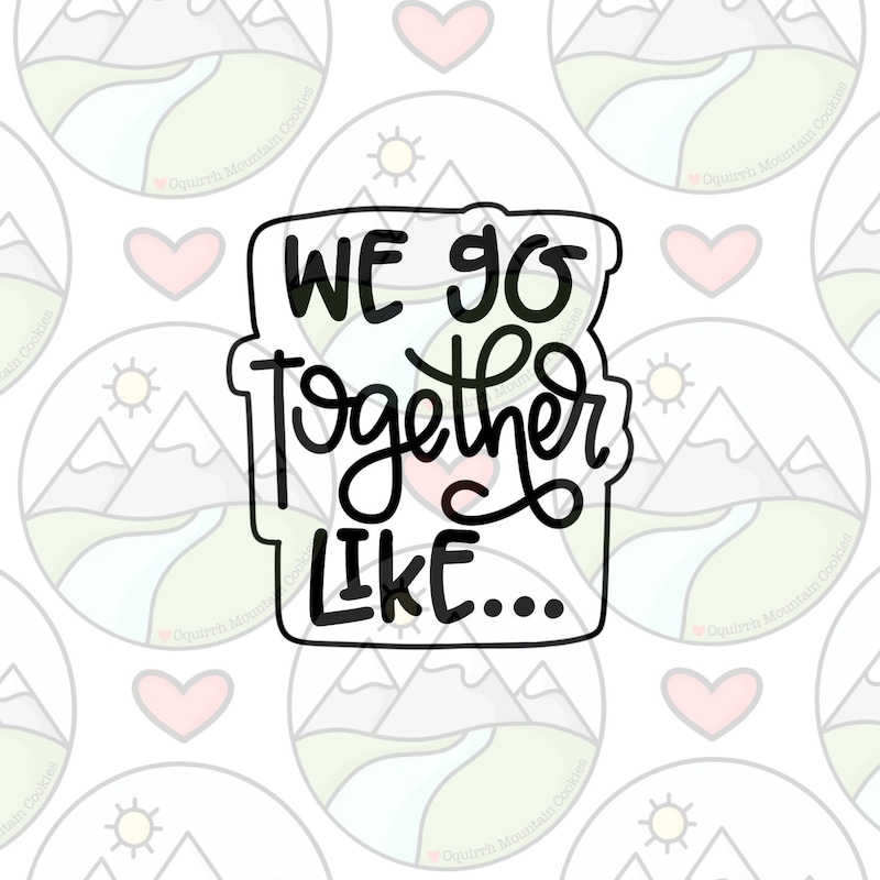We Go Together Like - Etsy