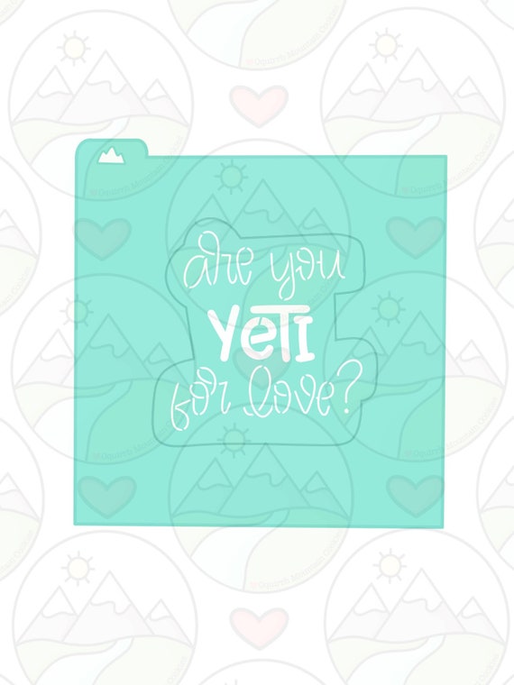 Are You Yeti for Love Stencil - Etsy
