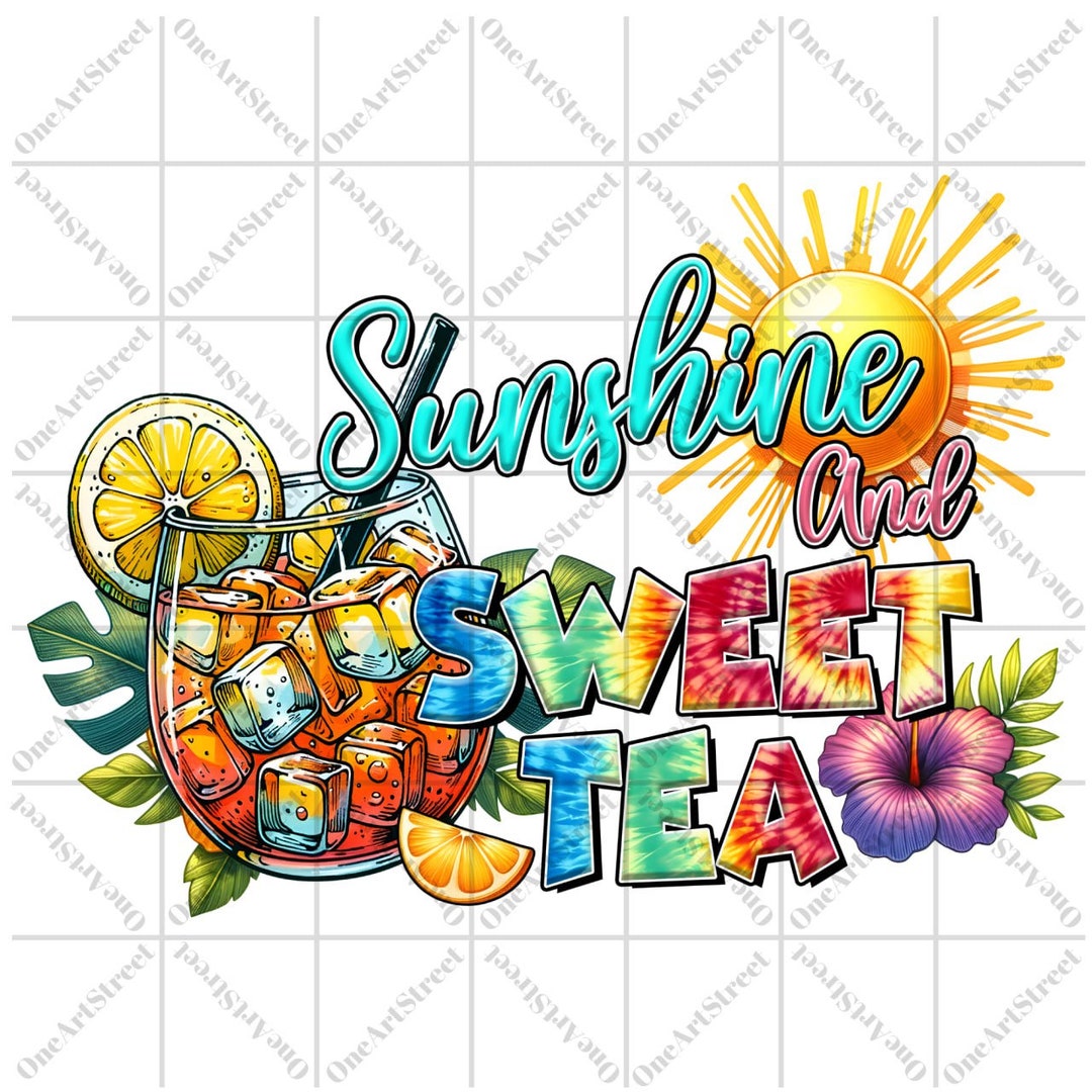 Sunshine and Sweet Tea Png, Sublimation Design, Beach Tea, Sweet Tea ...