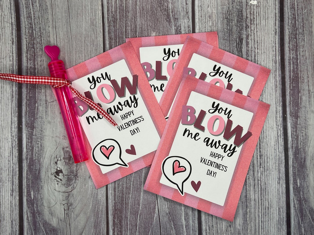 PRINTABLE Bubble Valentine: You BLOW Me Away. Perfect for Teachers and ...