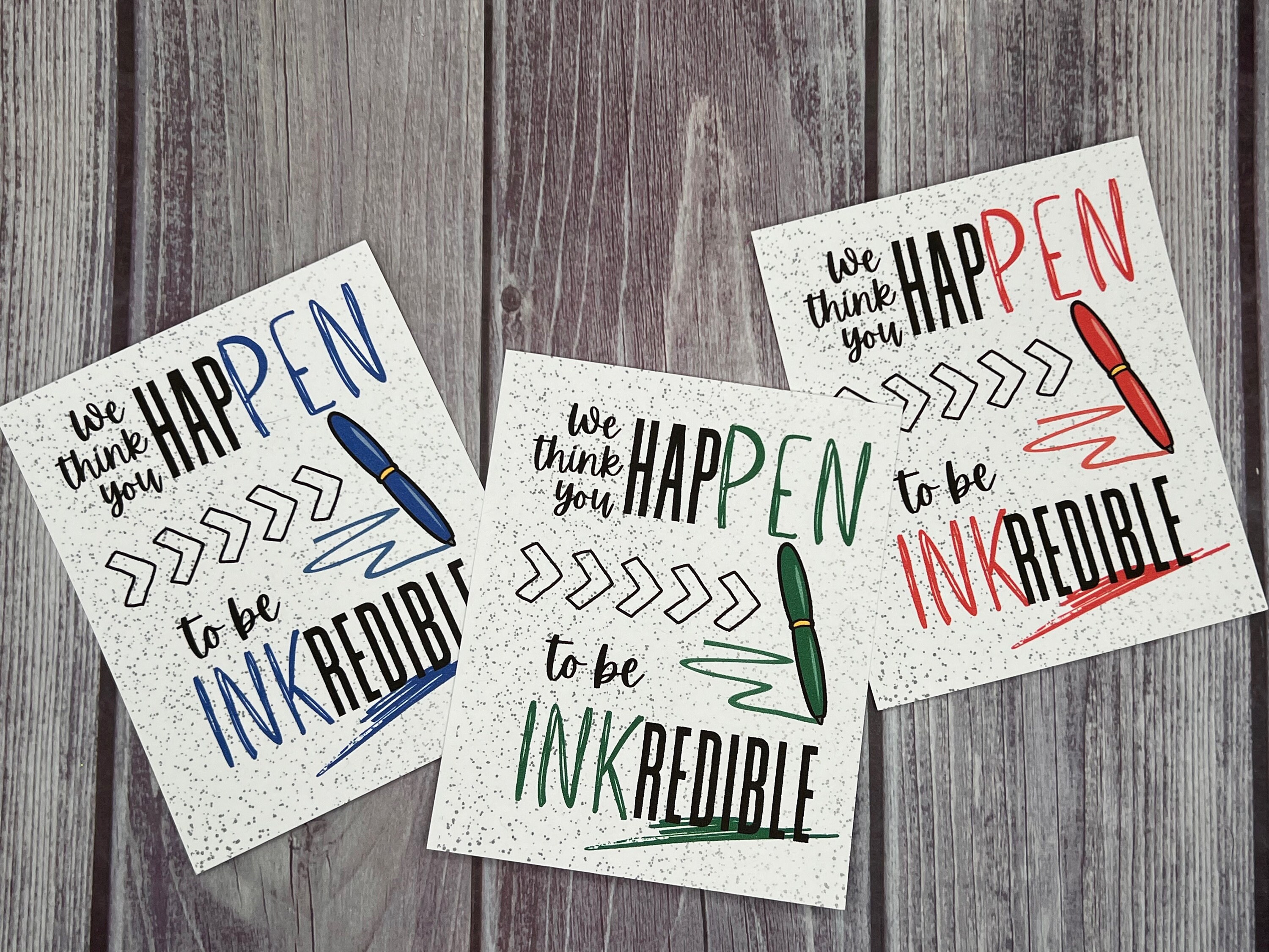 We Think You Happen to Be Inkredible Pen Appreciation Tags set of 24 ...