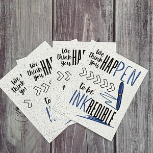 PRINTABLE You Happen to Be Inkredible Tag- Pen Appreciation Gift for ...