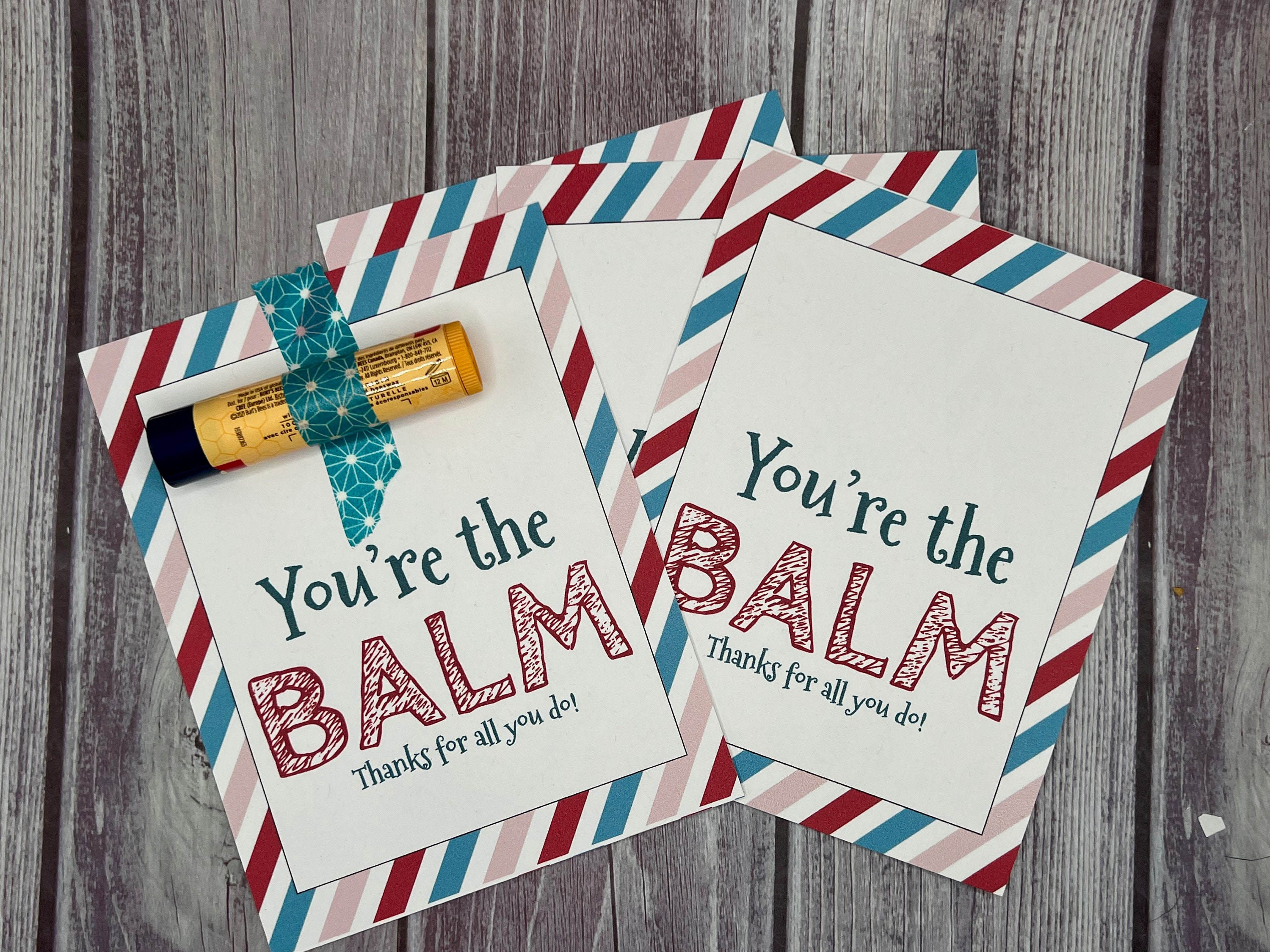 PRINTABLE You're the Balm- Chapstick Appreciation Tag- Perfect for ...