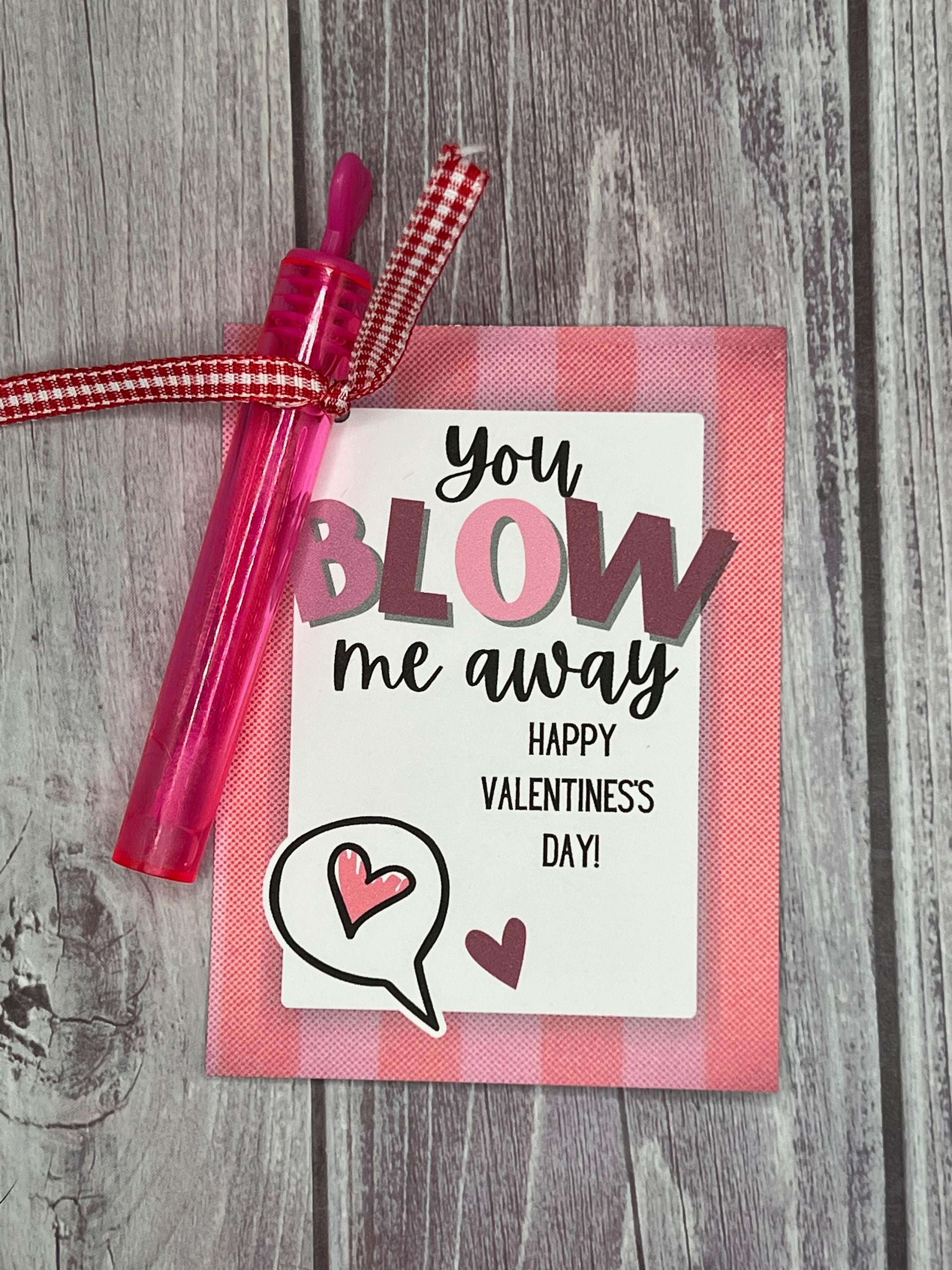 PRINTABLE Bubble Valentine: You BLOW Me Away. Perfect for Teachers and ...