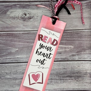 PRINTABLE Read Your Heart Out Bookmarks- Perfect for Teachers, Students ...