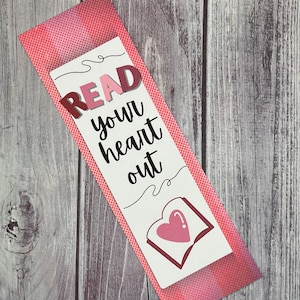 PRINTABLE Read Your Heart Out Bookmarks- Perfect for Teachers, Students ...