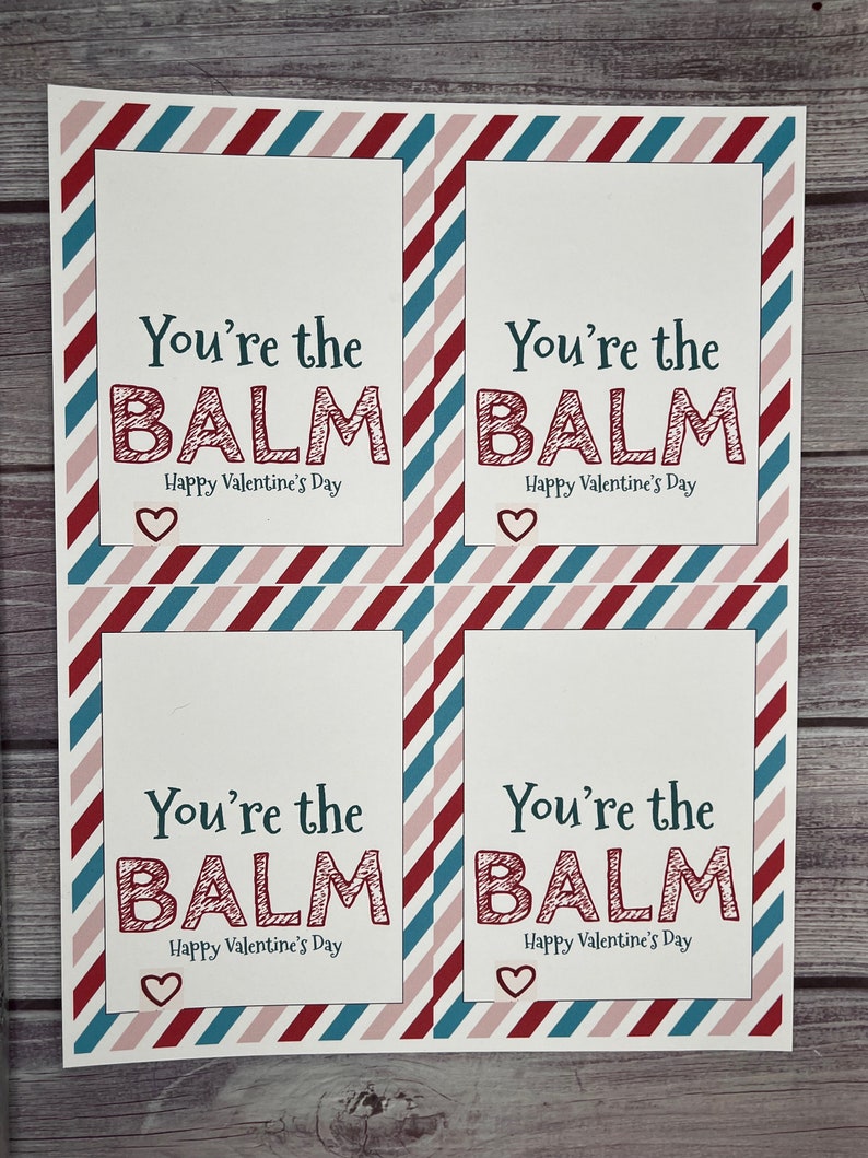 PRINTABLE You're the BALM Valentines- Chapstick Valentines- Perfect for ...